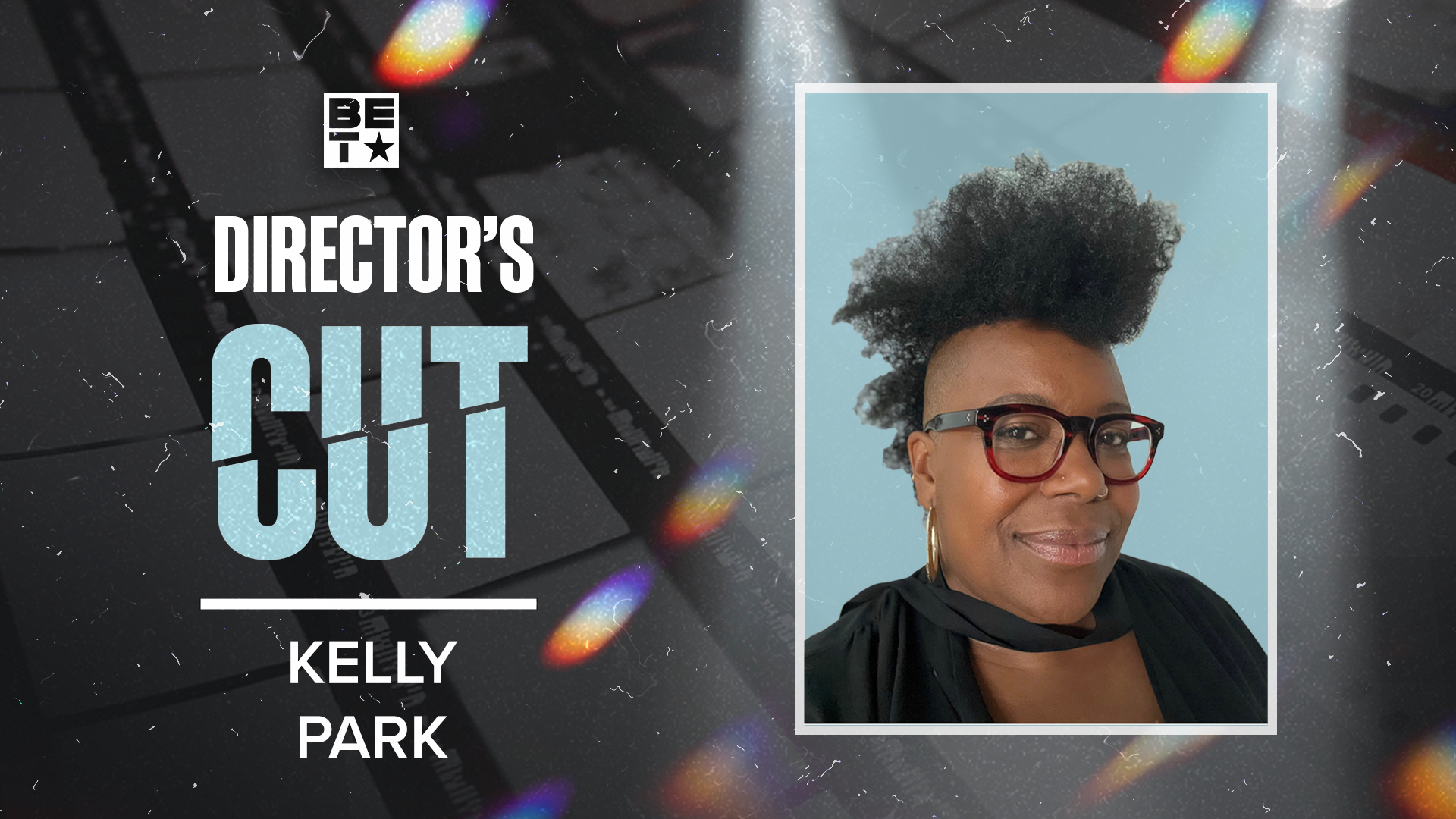 Director's Cut: Kelly Park's Odyssey From Philly To Hollywood | News | BET