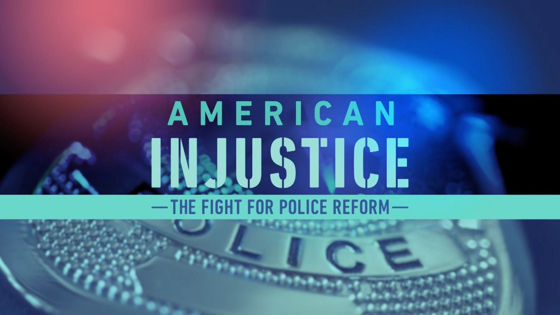 American Injustice: The Fight for Police Reform - Season 0, Ep. 1 ...