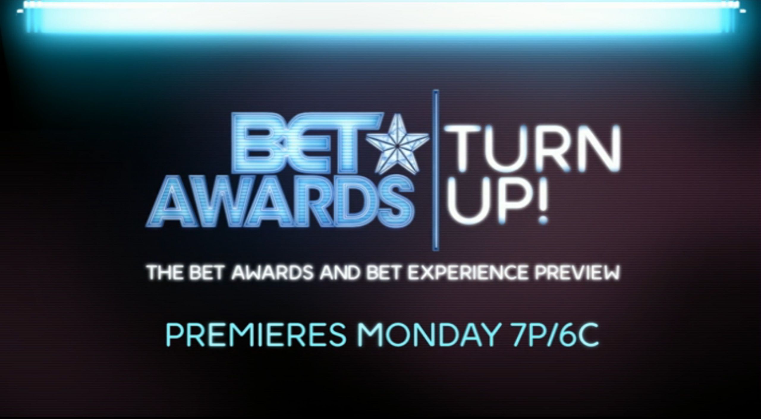 Turn Up! The BET Awards and BET Experience Preview | News | BET