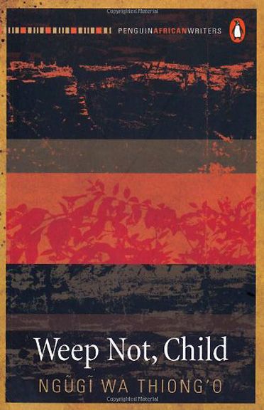 Weep Not Child — - Image 4 from Ten African Novels You Should Know | BET