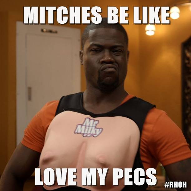 #MitchesBeLike: Love My Pecs - Image 9 from Real Memes of Real Husbands ...
