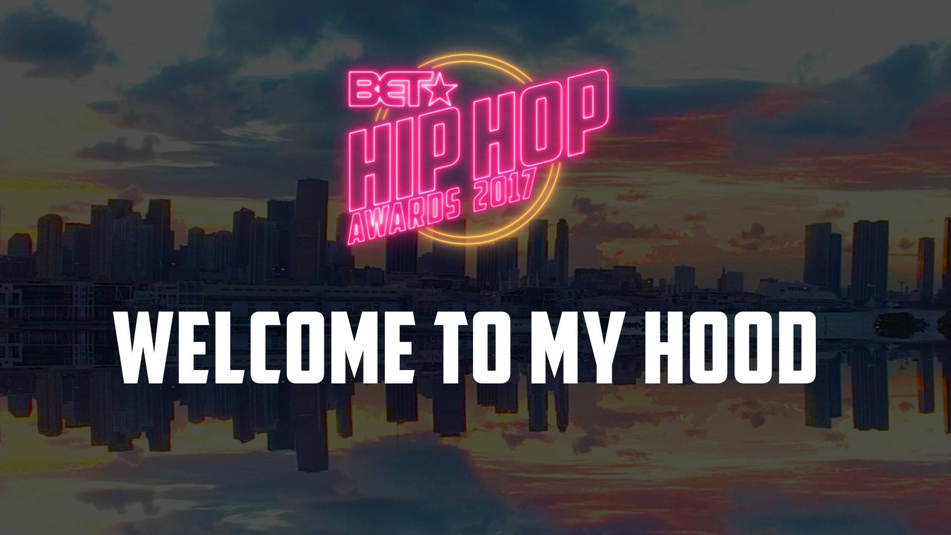 Welcome To My Hood - Image 4 from Hip Hop Awards '17 | Living In The ...