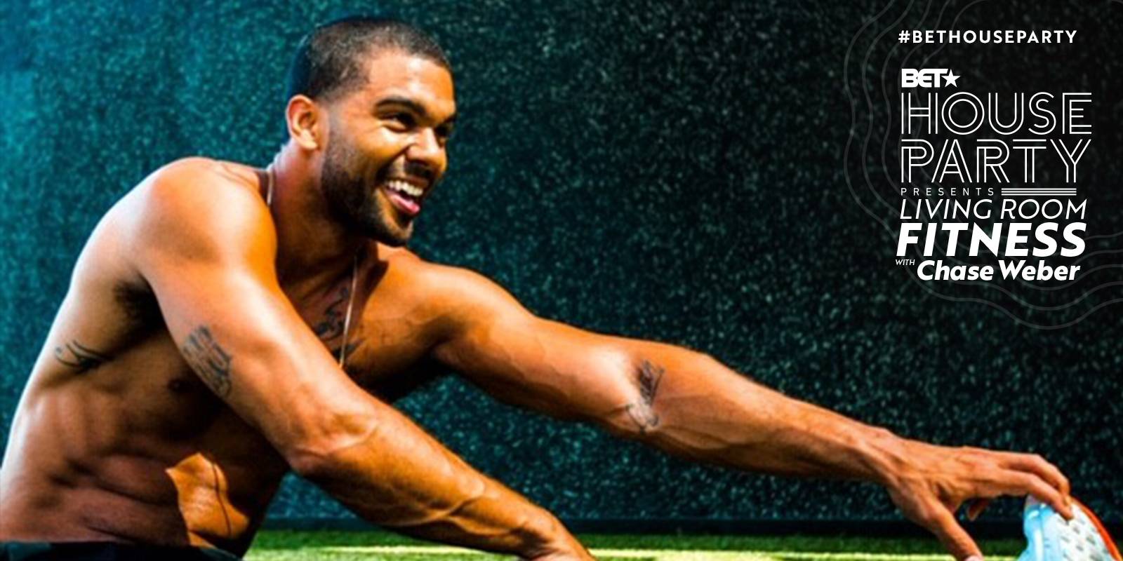 BET House Party Presents: Living Room Fitness With Chase Weber | News | BET