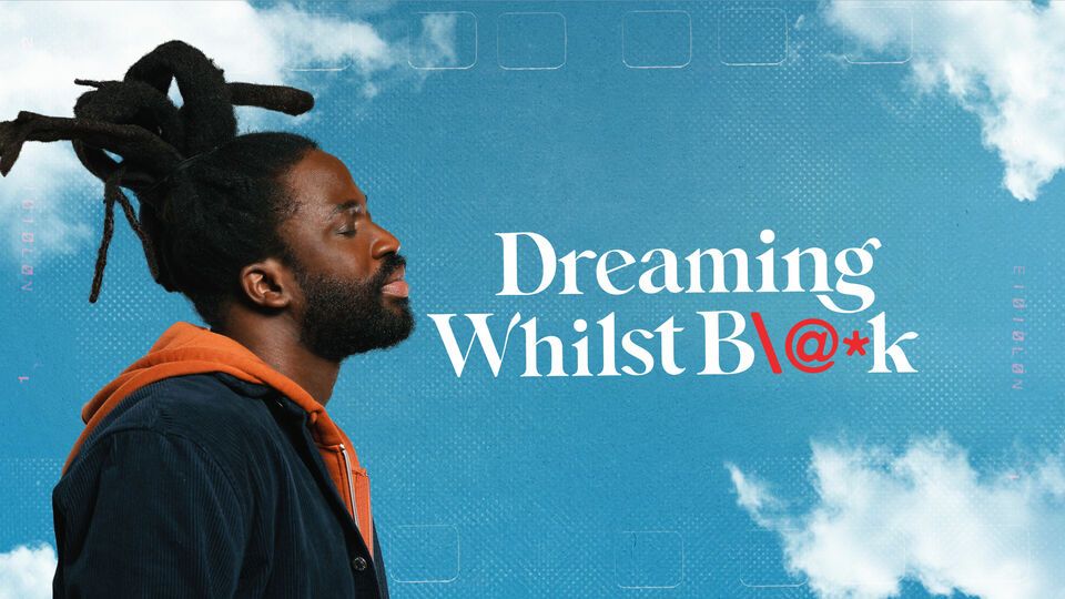 'Dreaming Whilst Black': Explores the Shared Struggles and Triumphs of ...