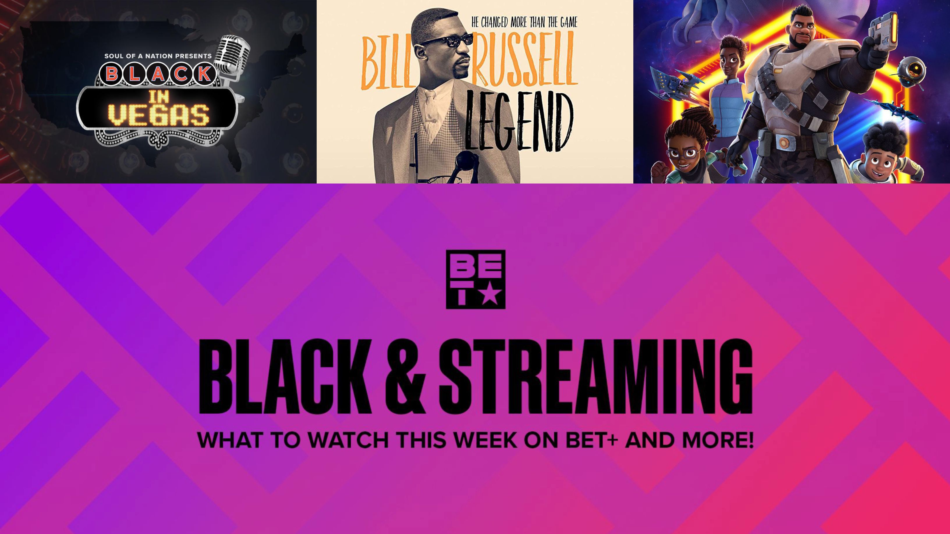 Black And Streaming Vol 6.: What To Watch This Week On BET+ And More ...