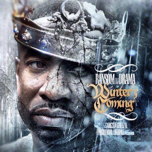 Mixtape Review: Ransom, Winter Is Coming | News | BET