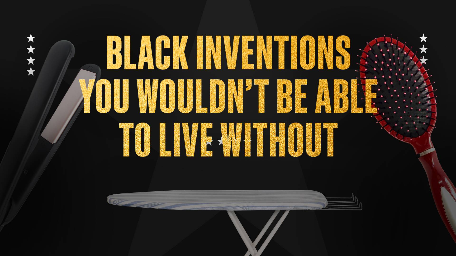 Black History Month: Black Inventions That We Use Everyday To Look ...