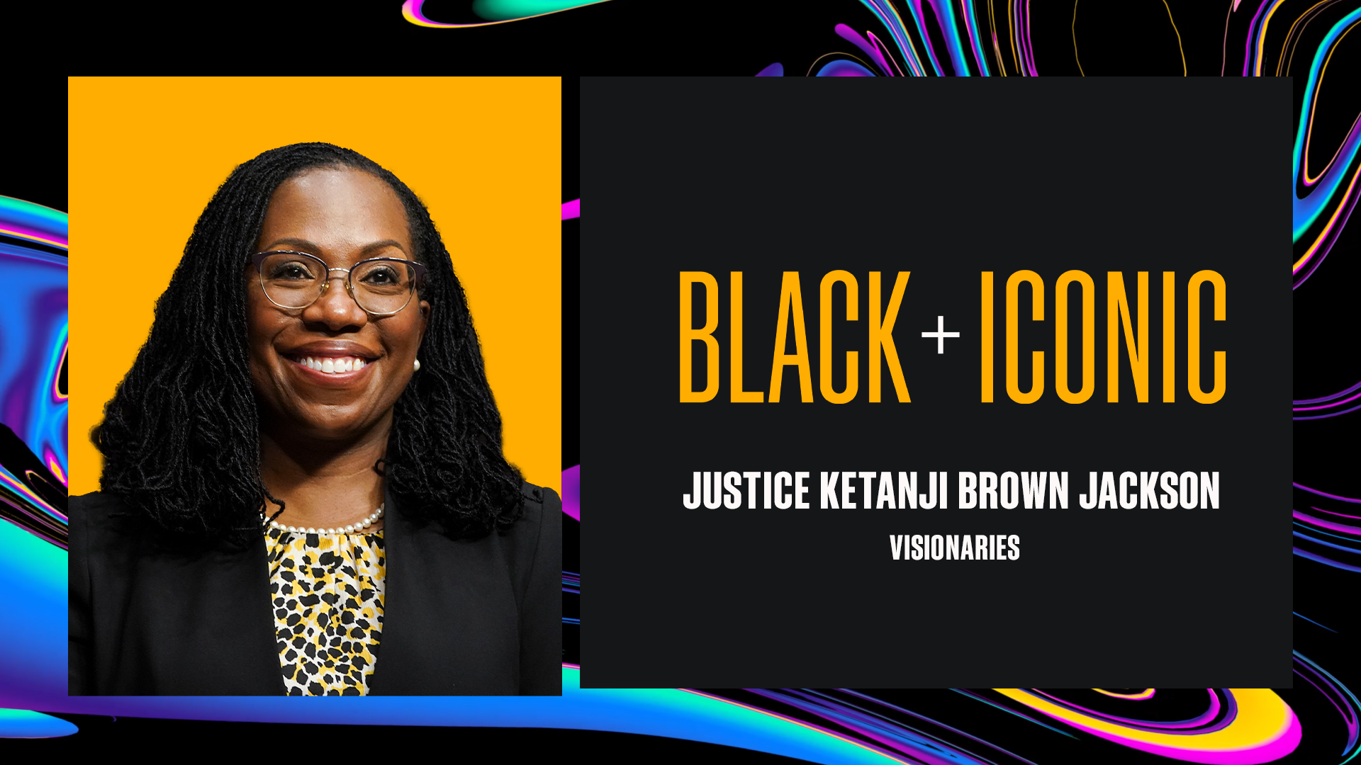 Black + Iconic with Justice Ketanji Brown Jackson: HBCU Students ...