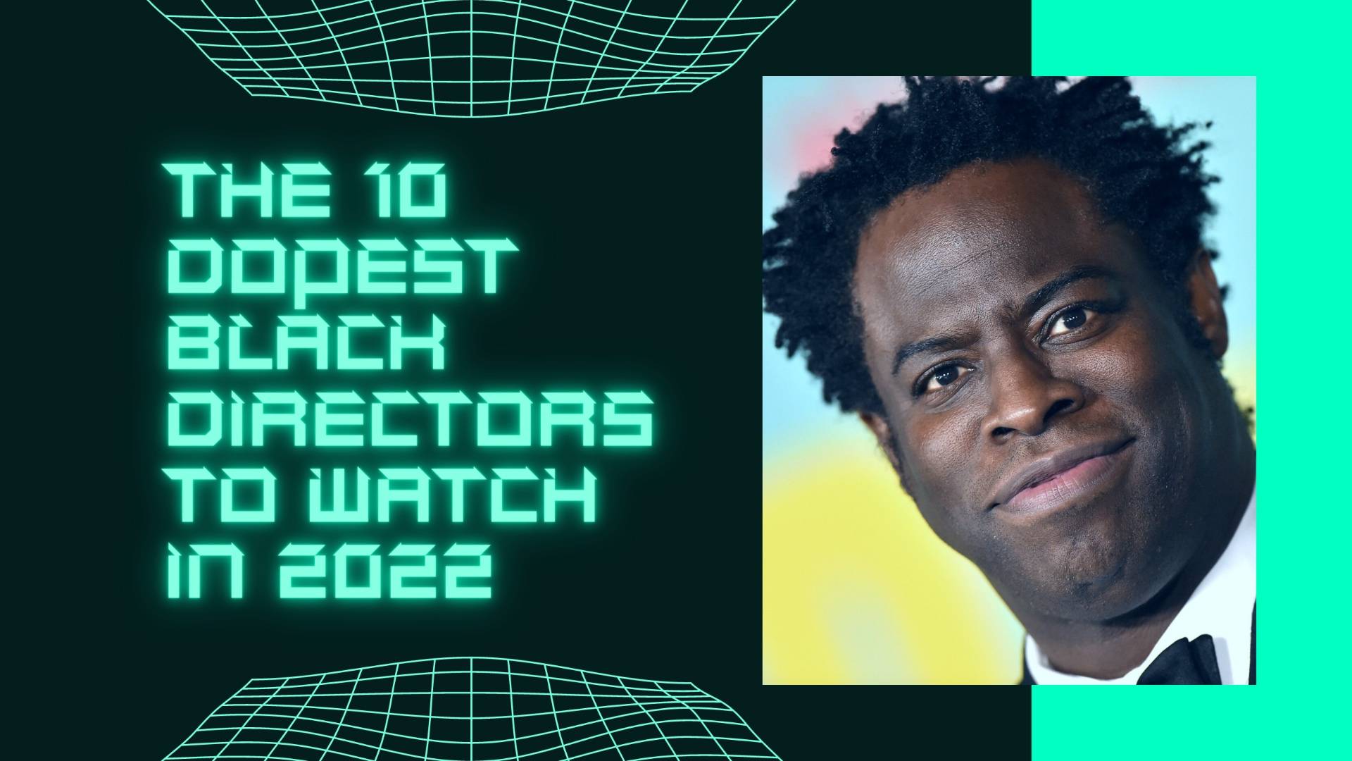 Black History Month 2022: The 10 Dopest Black Directors To Watch This ...