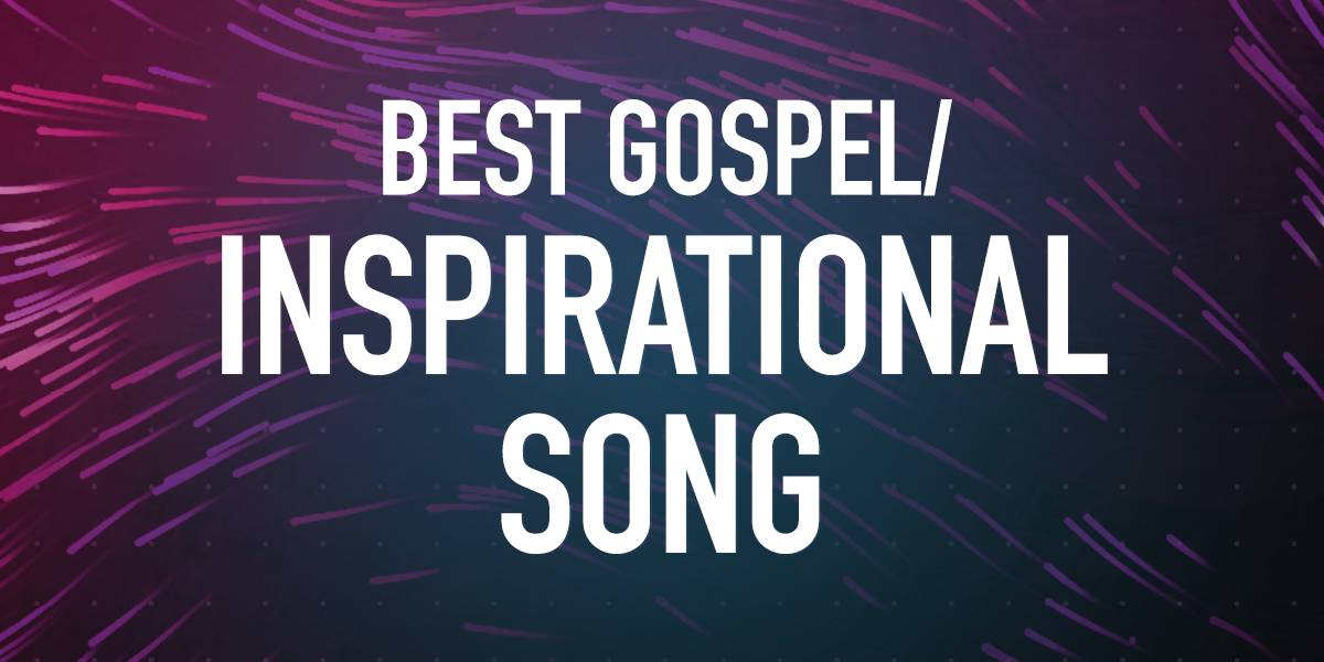 Best Gospel/Inspirational Song - - Image 26 from And the Nominees Are ...