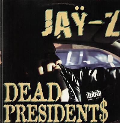 Jay-Z: "Dead Presidents" - - Image 1 from The Phrase That Pays: "Dead ...