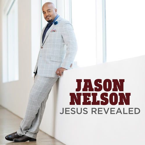 Jesus Revealed - - Image 2 from Sunday Best Welcomes Jason Nelson and ...