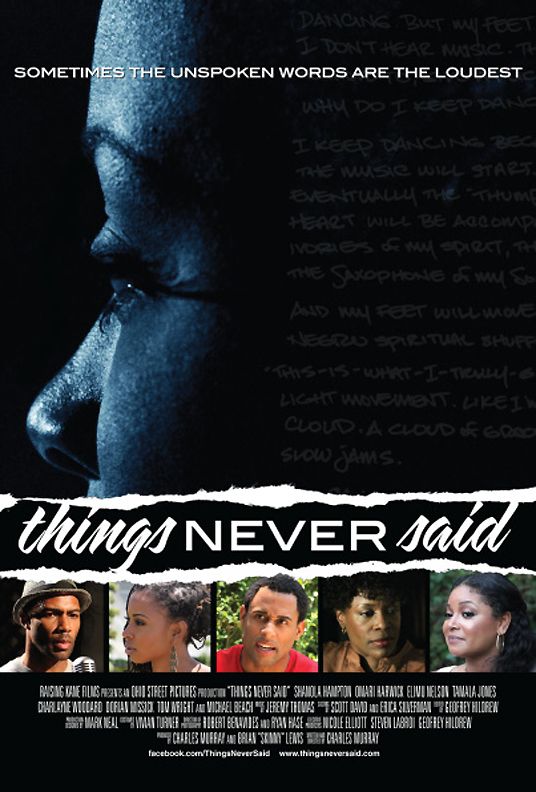 Things Never Said Premieres, - Image 1 from Flicks of the Week: Omari ...
