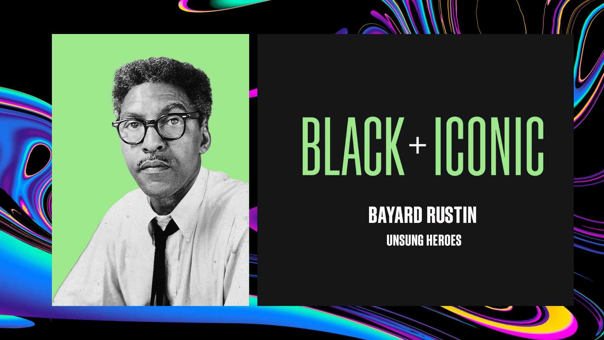 Black + Iconic: Bayard Rustin | News | BET