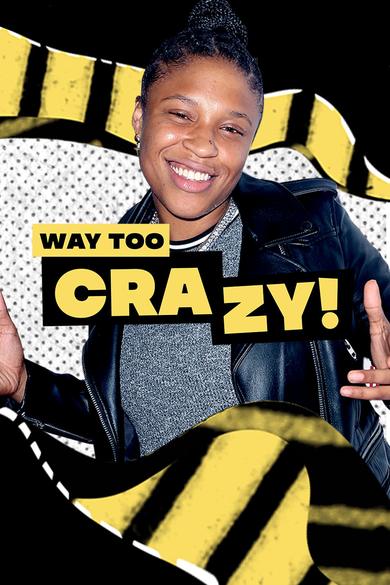 Way Too Crazy - TV Series | BET