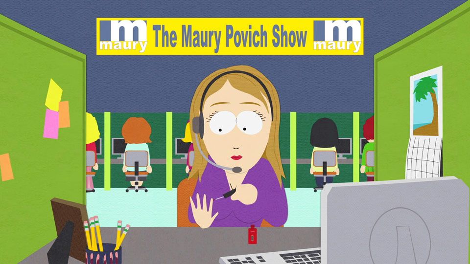 Cartman, Cartman's Mom, Celebrities, Maury Povich Show, Ms. Crabtree ...